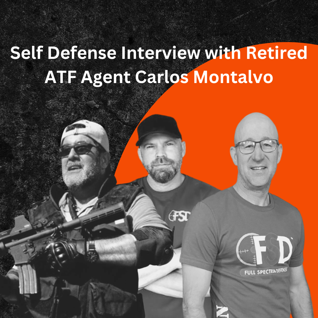 Self Defense Talk with Retired ATF Agent Carlos Montalvo - Full ...
